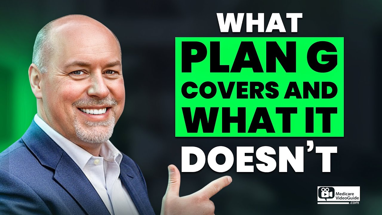 What Plan G Covers And What It Doesn’t - YouTube