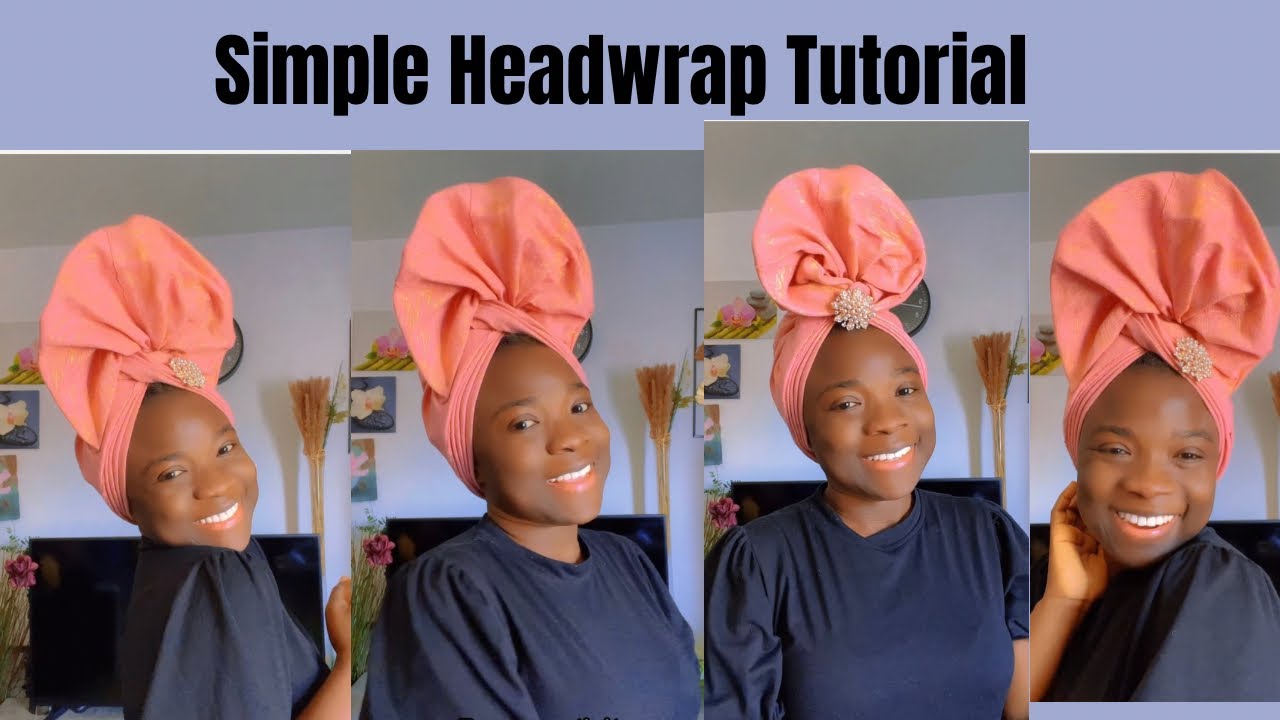 Headwrap Tutorial/ Gele Headtie/ Headscarf Tutorial - YouTube