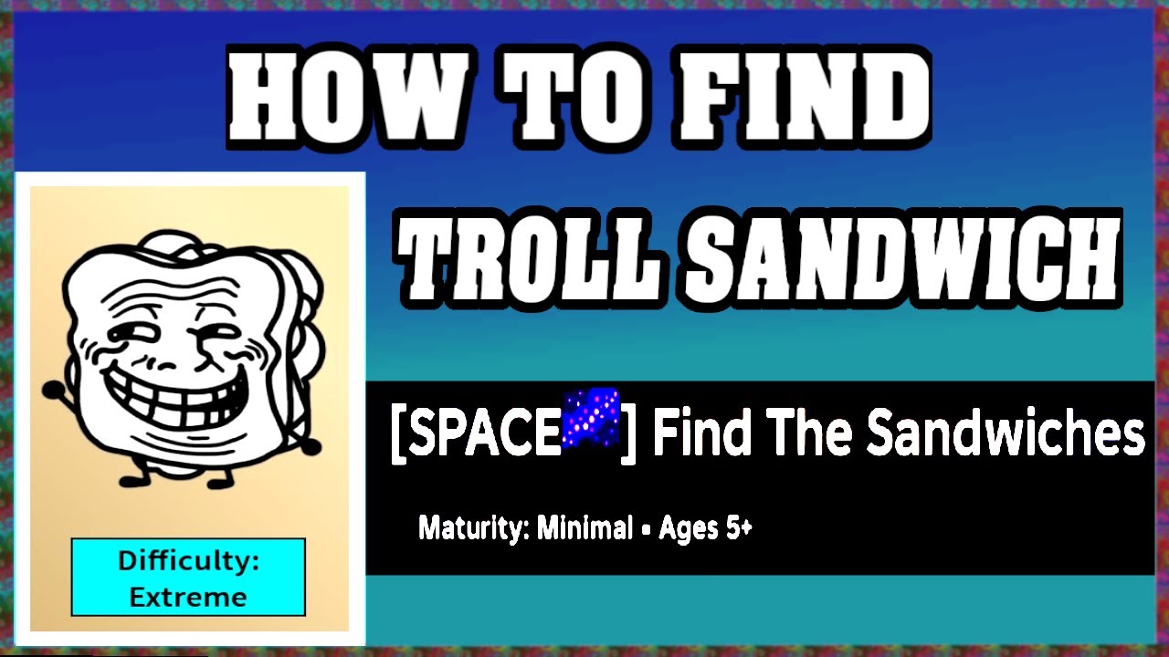 How To Find TROLL SANDWICH in FIND THE SANDWICHES [walkthrough] - YouTube