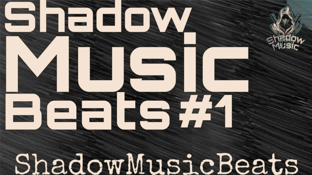 Shadow Music Beats #1 - YouTube