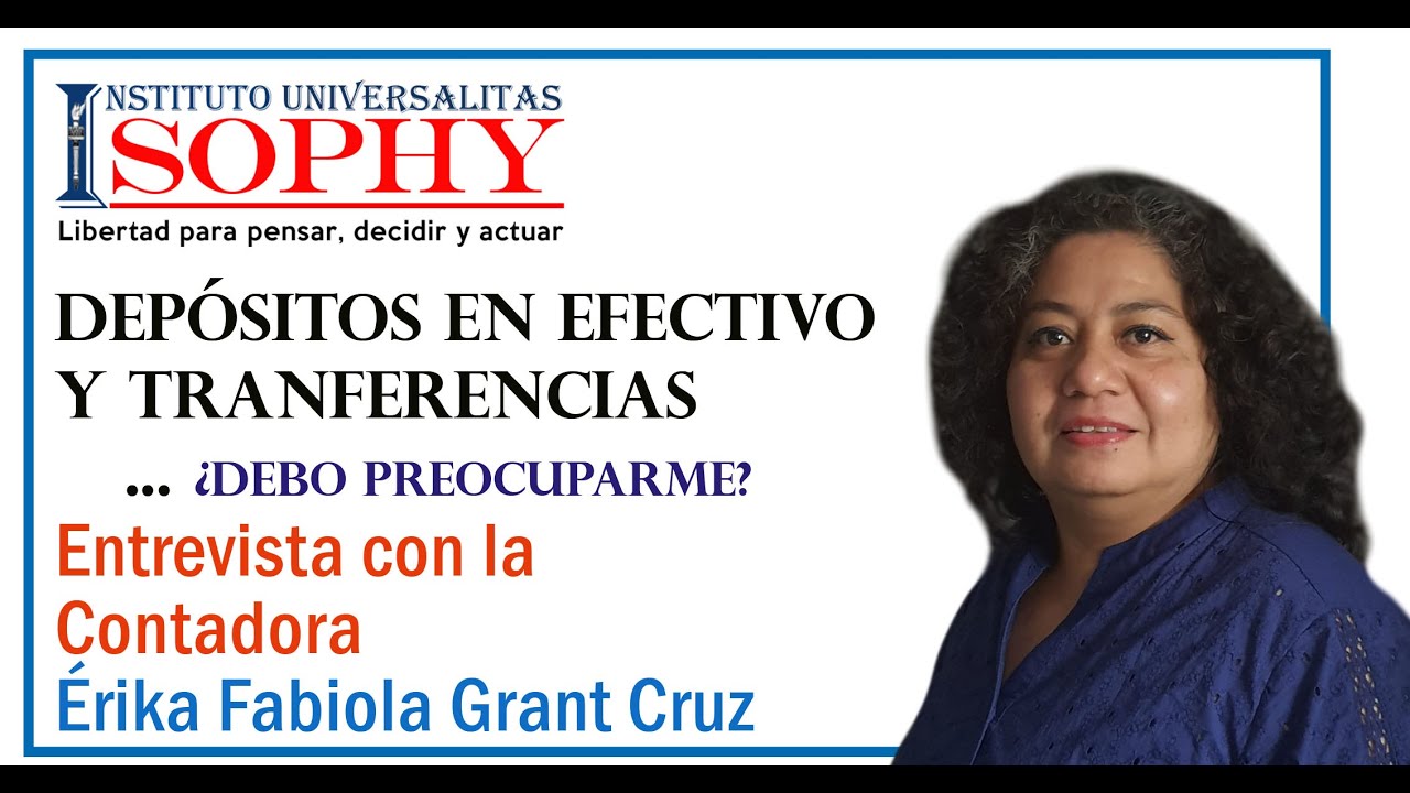 Depositos en Efectivo y Transferencia - Érika Fabiola Grant Cruz - YouTube