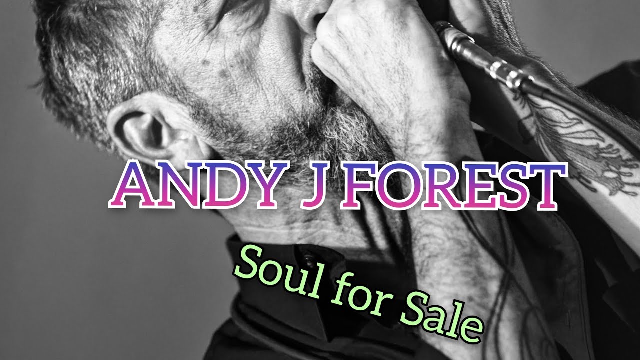 Andy J Forest - Soul for Sale - YouTube