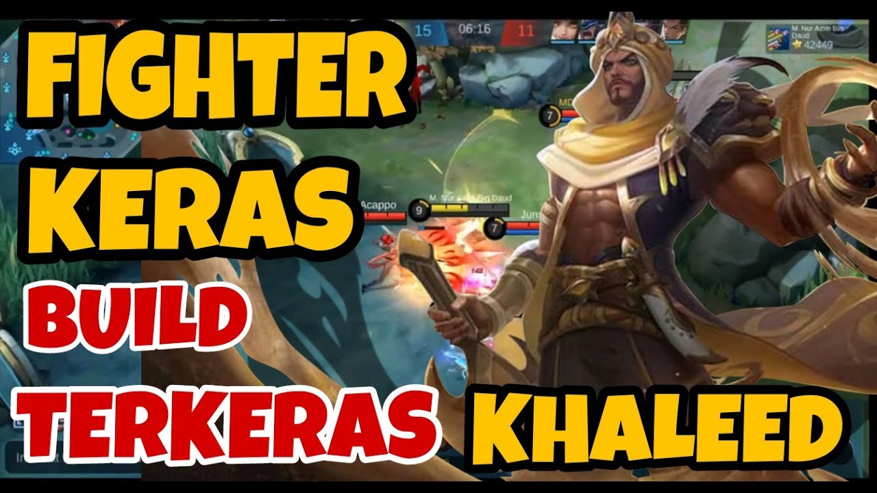 GAMEPLAY KHALEED, HERO KHALEED TERSAKIT, BUILD KHALEED TERBARU ...