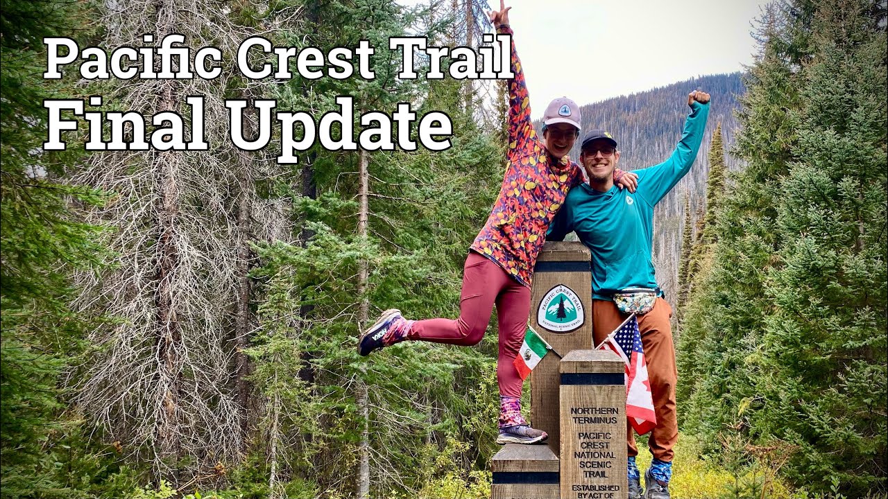 PCT - Final Update, WE MADE IT!!! - YouTube