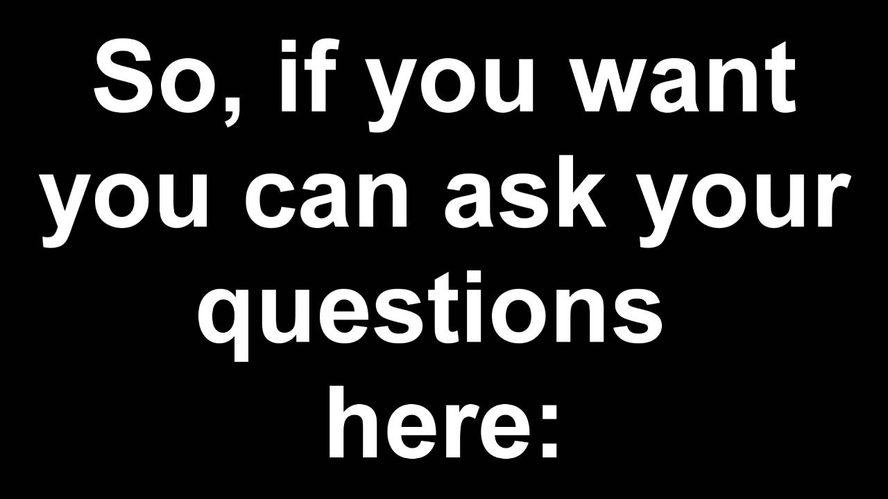 Q&A Ask your questions HERE !! - YouTube