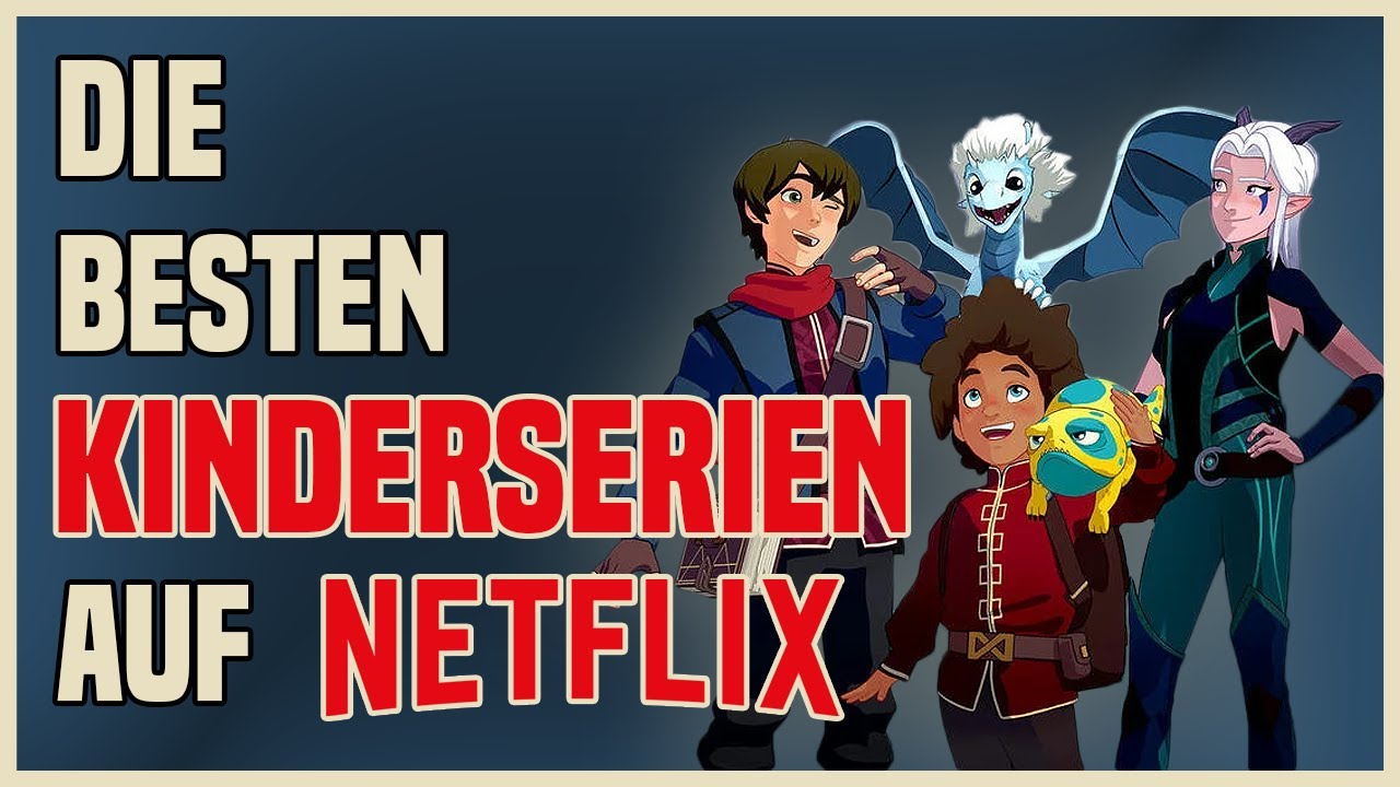 Die besten KINDERSERIEN auf NETFLIX / Top Geheimtipps Zeichentrick und ...