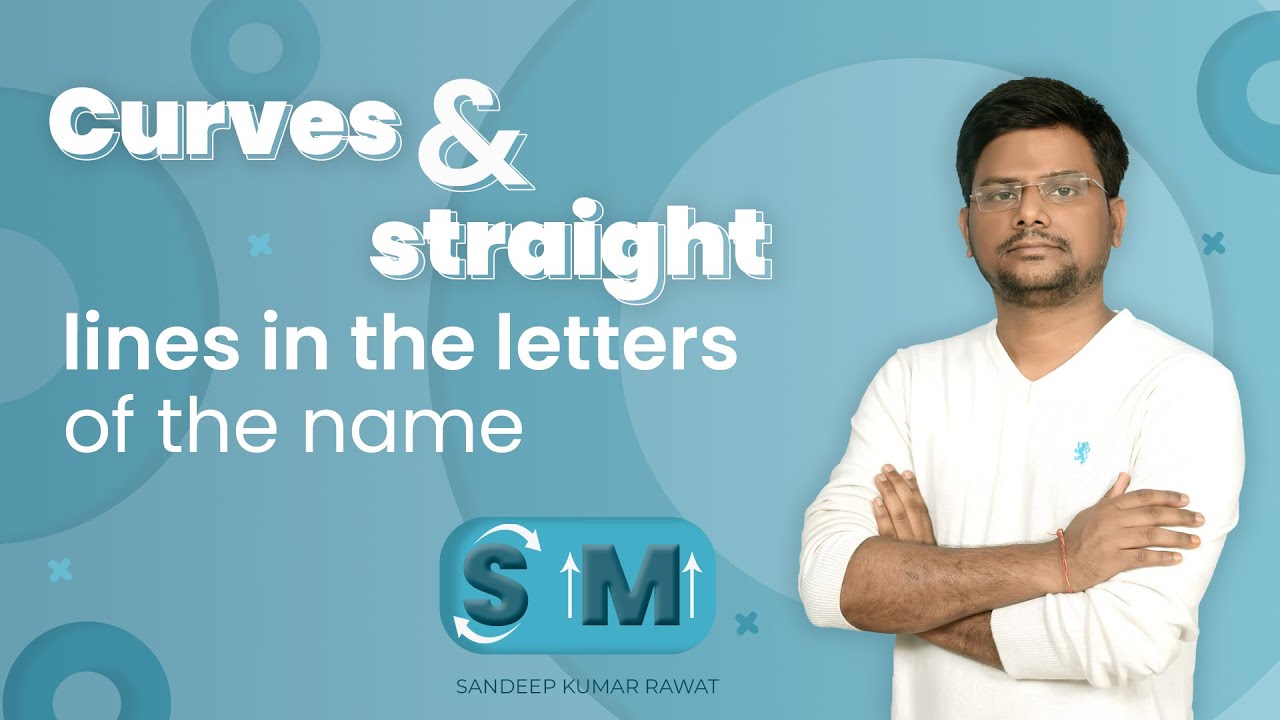 Curves & Straight Lines in the Letters of the Name - YouTube