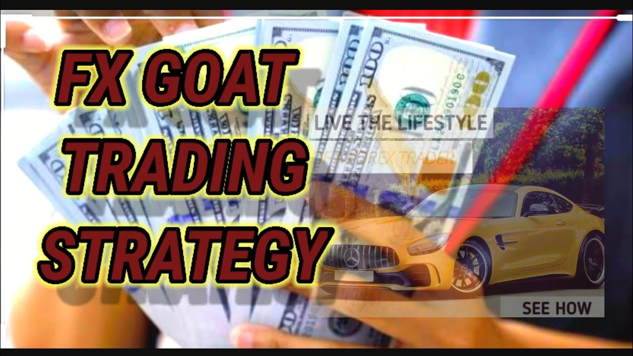 FX GOAT TRADING STRATEGY - YouTube