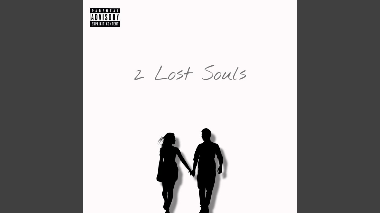 2 Lost Souls - YouTube
