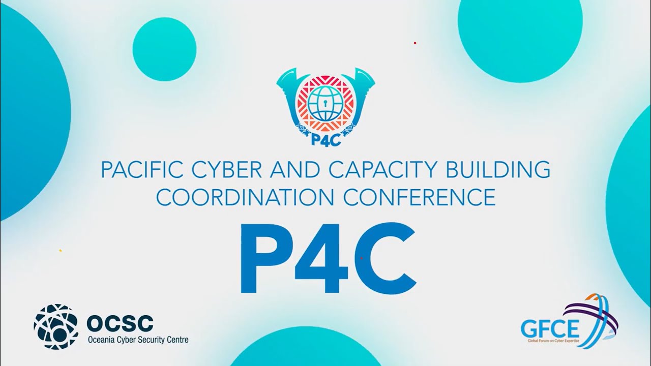 Pacific Cyber Capacity Building and Coordination Conference (P4C) 2023 - YouTube