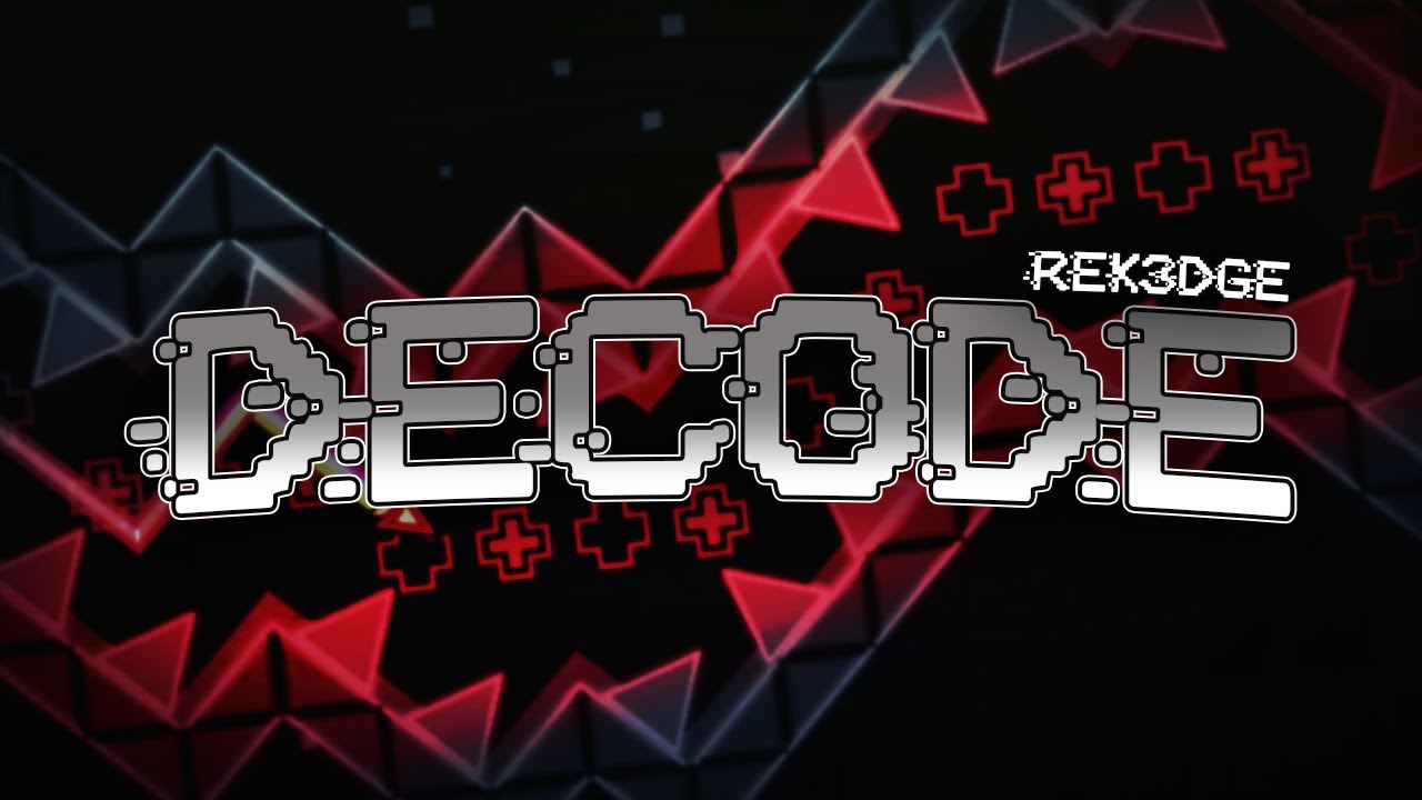 Geometry Dash // "DeCode" by Rek3dge - YouTube