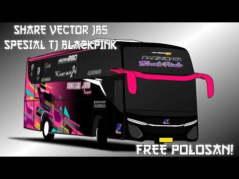 SHARE VECTOR JB5 TJ BLACKPINK, FREE POLOSAN😱 | ARIA EDITZZ | #jetbus5 # ...