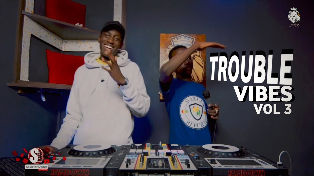TROUBLE VIBES VOL 3 SELECTOR DEDEE FT MC DADY MARLEY [Live Juggling ...