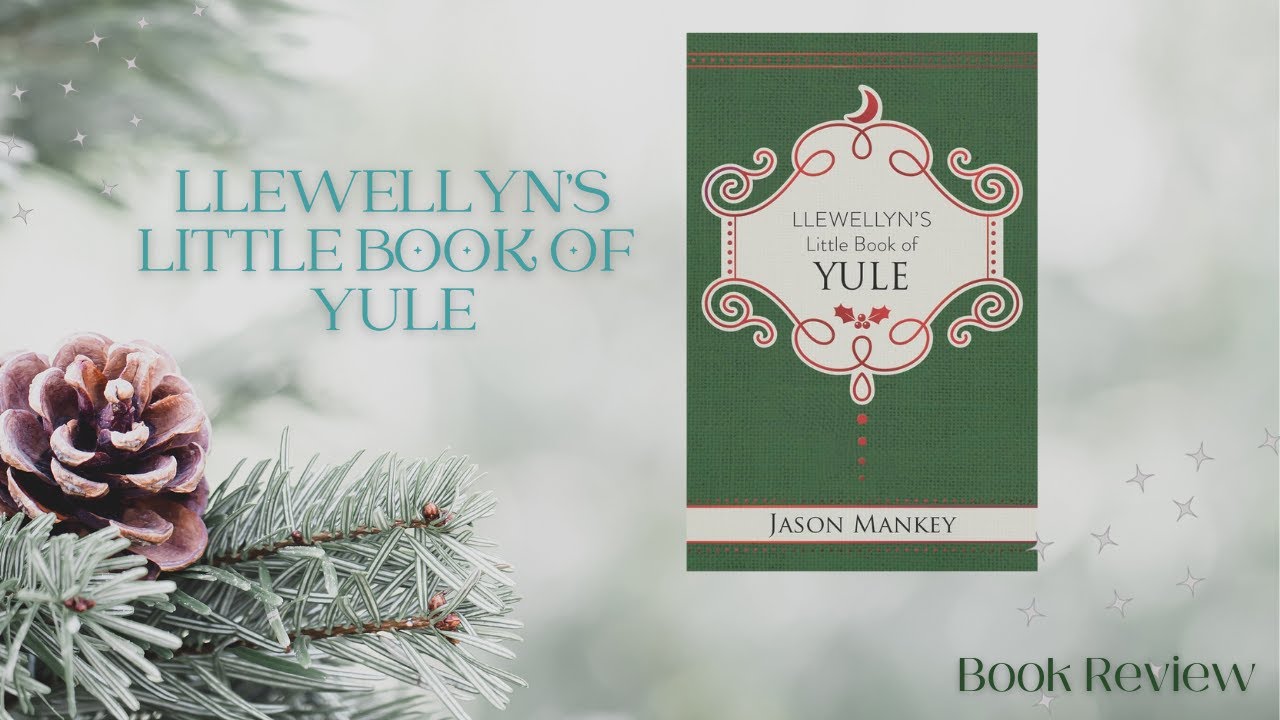 Llewellyn's Little Book of Yule - Jason Mankey {book review} - YouTube