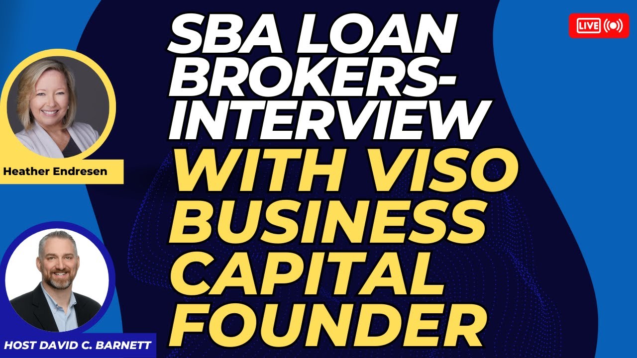 Live SBA Loan Brokers- Interview with Viso Business Capital Founder with Heather Endresen - YouTube