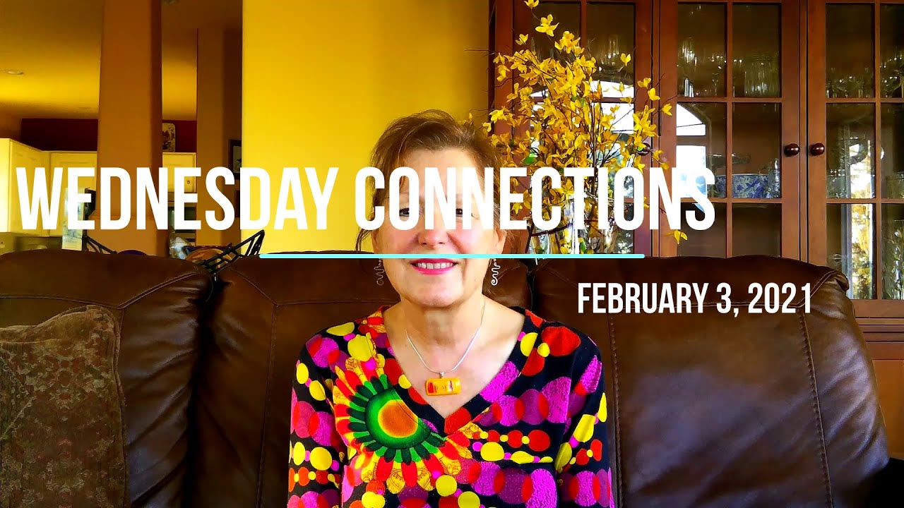 Wednesday Connections February 3, 2021 - YouTube