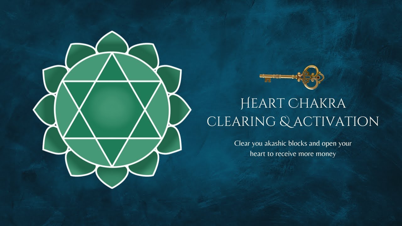💞 Heart Chakra Akashic Clearing and Activation - YouTube