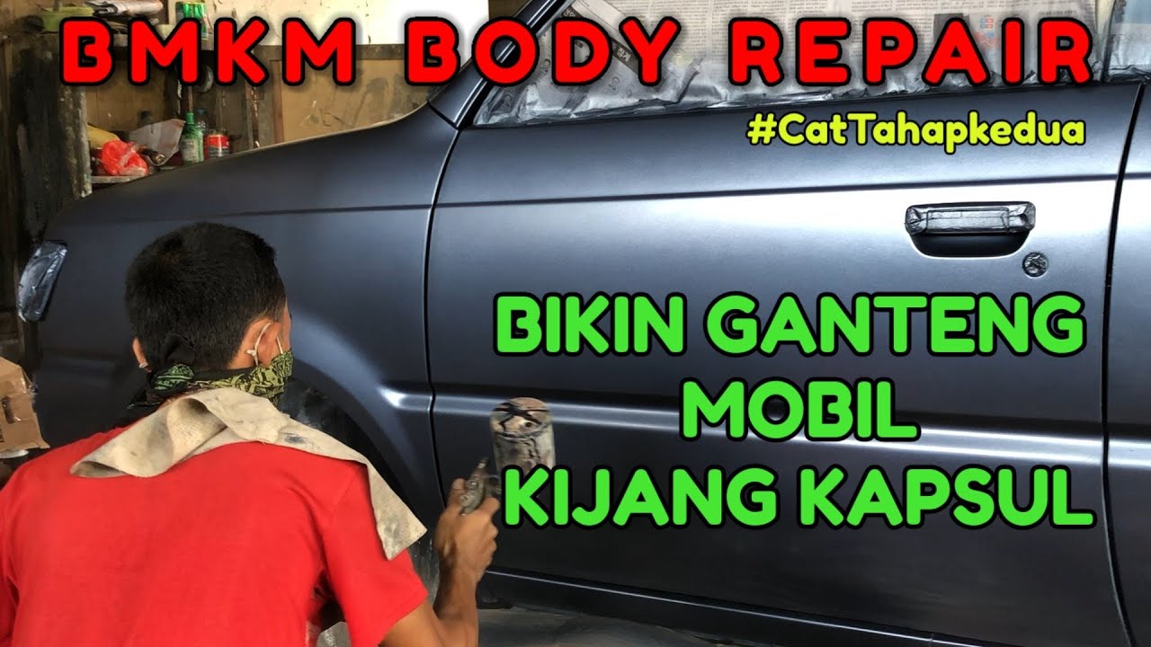 PROSES REPAINT MOBIL KIJANG KAPSUL ( BMKM ) - YouTube