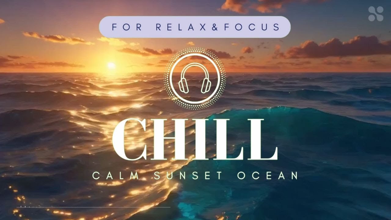 1-Hour Chill Out "Calm Wave" for Relax or Focus Time - YouTube