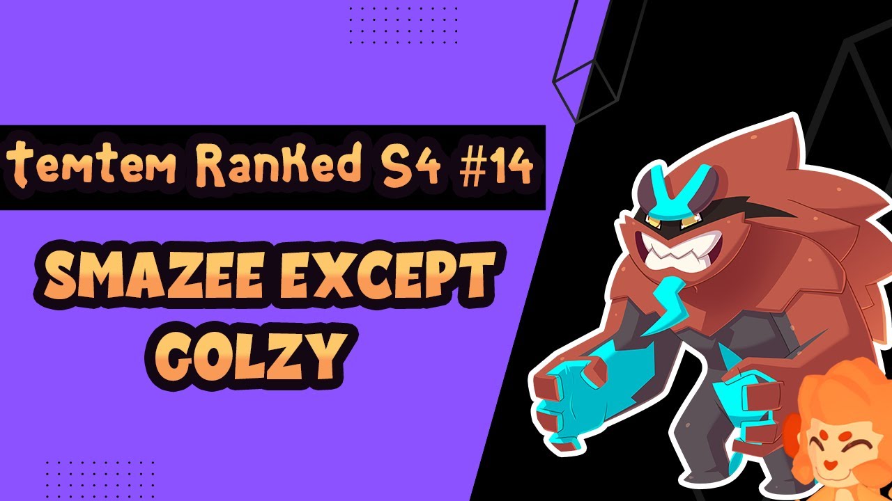 TemTem Ranked Season 4 #14 - This was about Smazee, but Golzy stole the ...