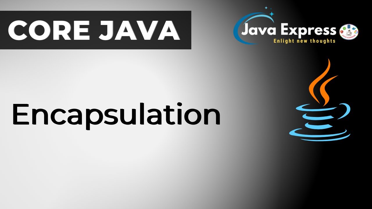 Encapsulation In Java Javaexpress Youtube