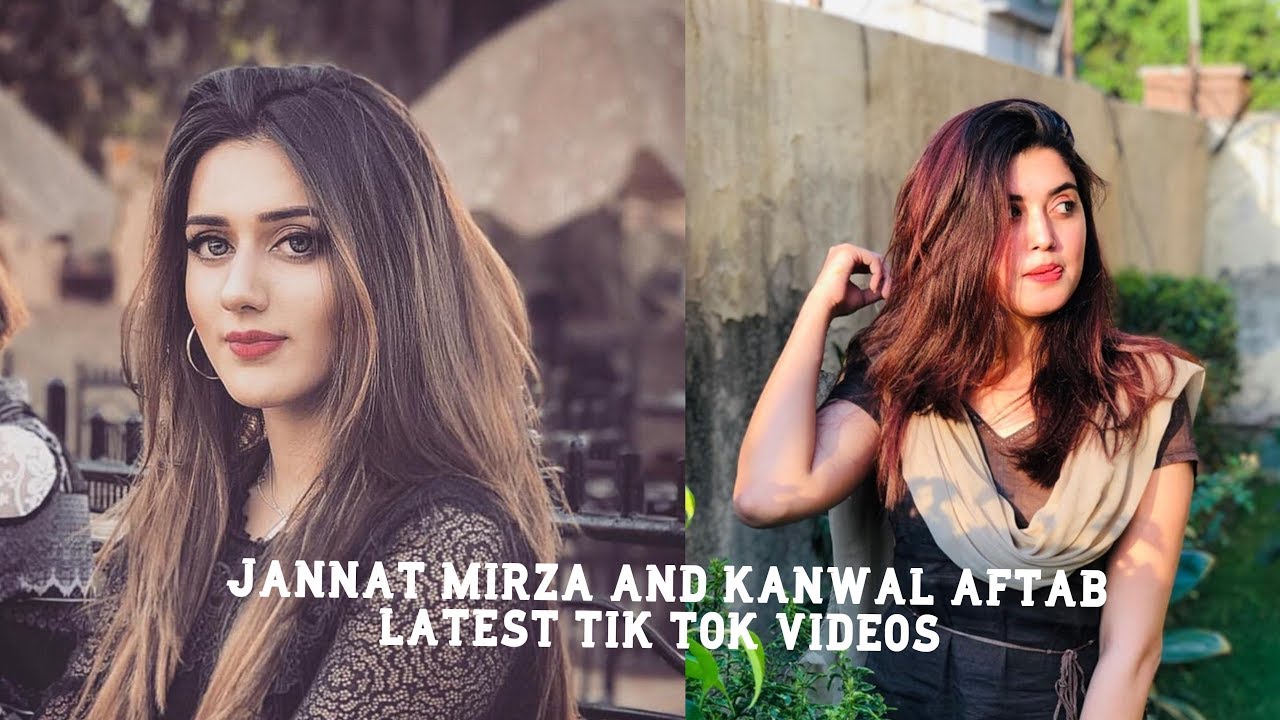 Jannat Mirza and Kanwal Aftab Latest Tiktok videos. - YouTube