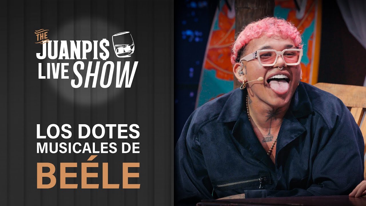 Beéle demuestra sus dotes musicales en The Juanpis Live Show - YouTube