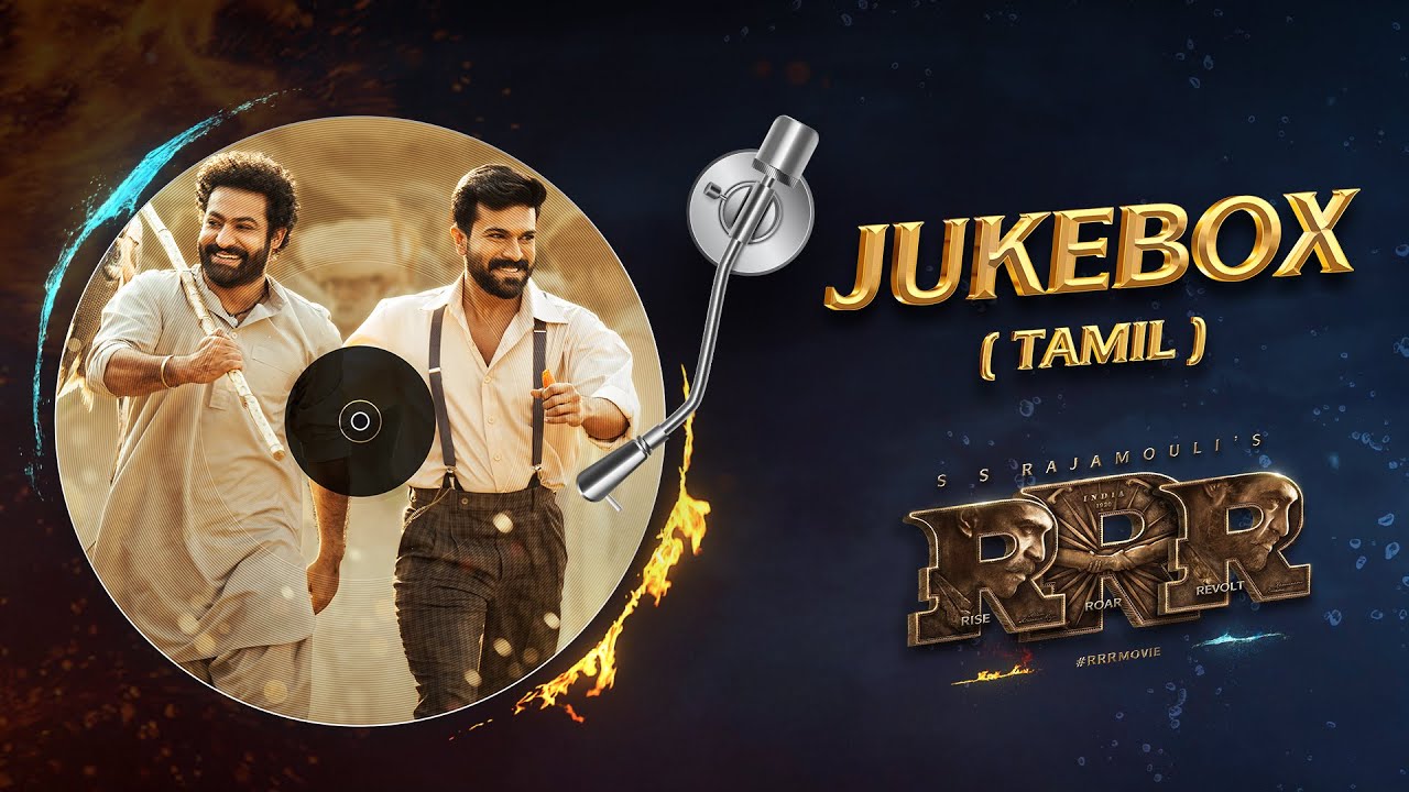 RRR Songs Jukebox (Tamil) | NTR, Ram Charan | Maragadhamani | SS ...