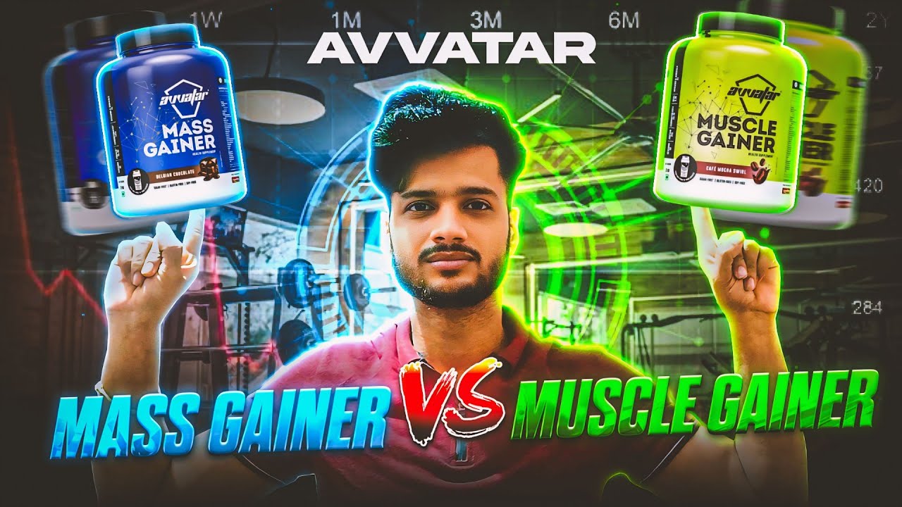 avvatar mass gainer vs avvatar muscle gainer - YouTube