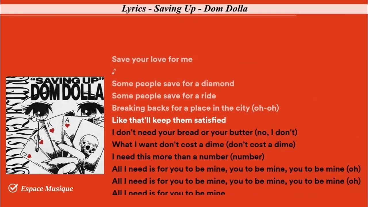 Lyrics Saving Up Dom Dolla - YouTube