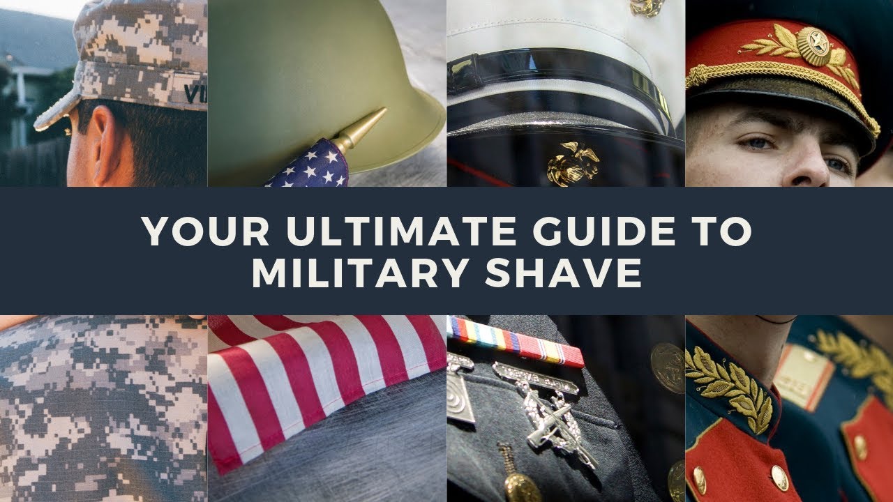 Your Ultimate Guide to Military Shave - YouTube