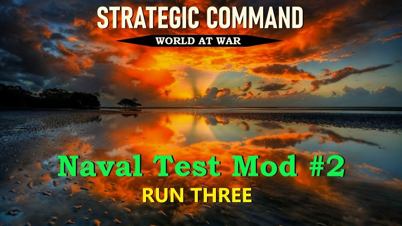 Strategic Command Naval Test Mod 2 [Run #3] - YouTube