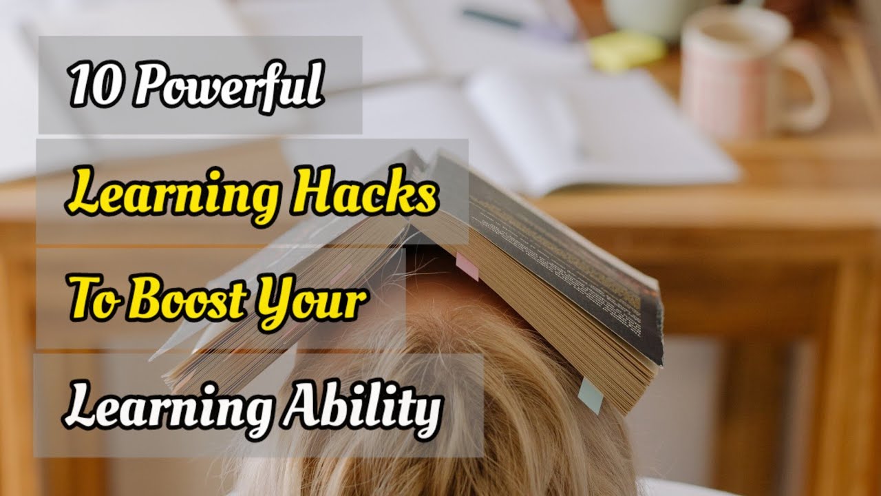 10 Powerful Learning Haks to Boost Your Learning Ability.. - YouTube
