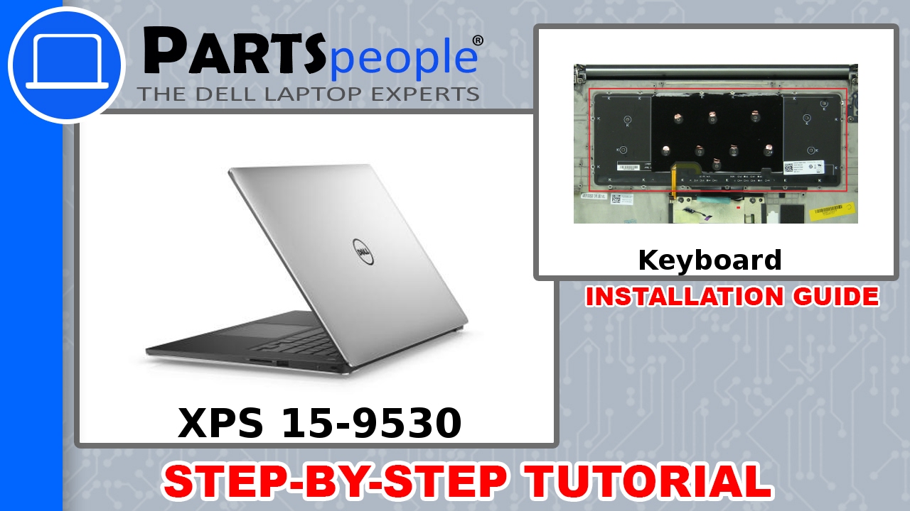 Dell XPS 15-9530 (P31F001) Keyboard How-To Video Tutorial - YouTube