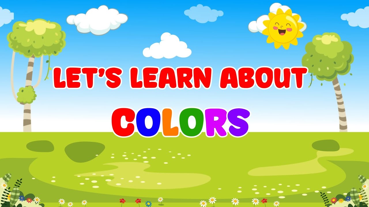 Let’s learn the colors -cartoon animation color songs for children by ...