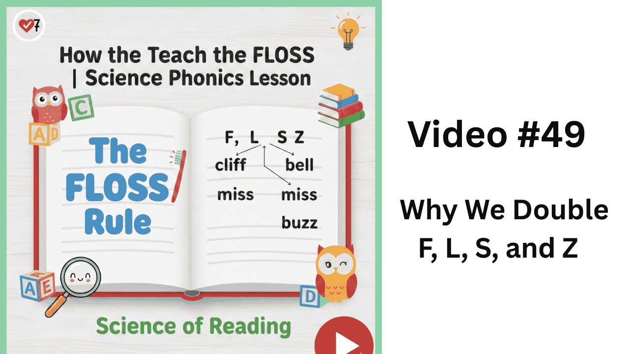 Video #49 How to Teach the FLOSS Rule | Science of Reading Phonics ...