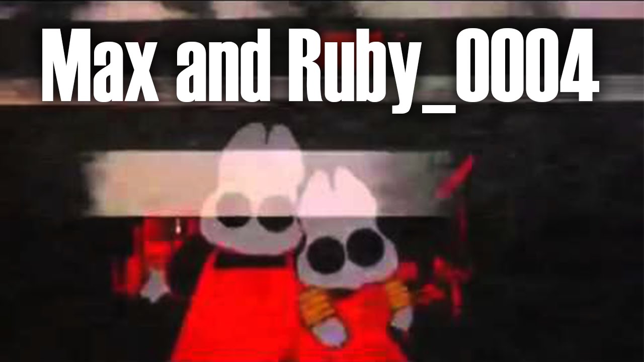 Max and Ruby_0004 - YouTube