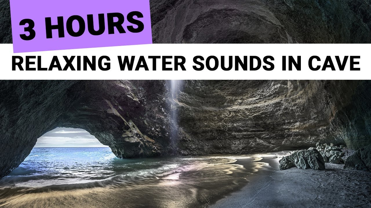 Relaxing Water Sounds In Cave (3 Hours) 🎧 For Relaxing, Soothing ...