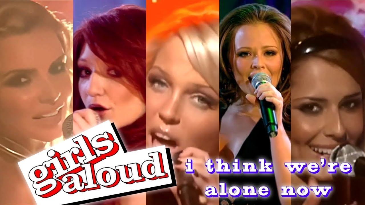 Girls Aloud - I Think We're Alone Now [Live Performance Mix] - YouTube