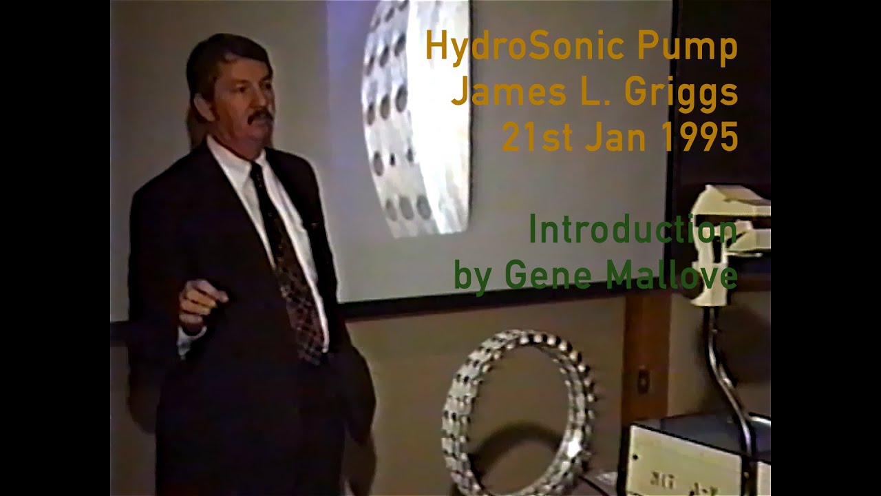 The HydroSonic Pump - James L. Griggs, 21st Jan 1995 - YouTube
