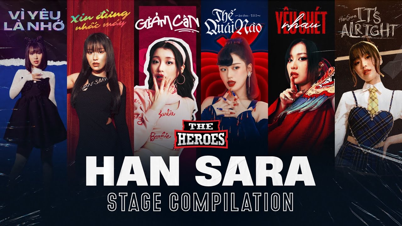 HAN SARA - THE HEROES 2021 | STAGE COMPILATION - YouTube