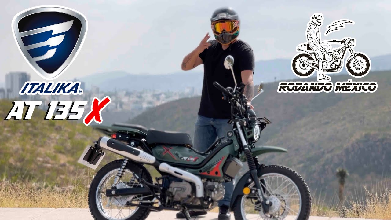 Italika AT135X/Reseña y primeras pruebas para Rodando México - YouTube