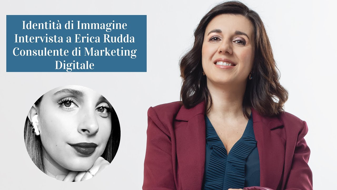 Intervista Erica Rudda - Consulente di Marketing Digitale - YouTube