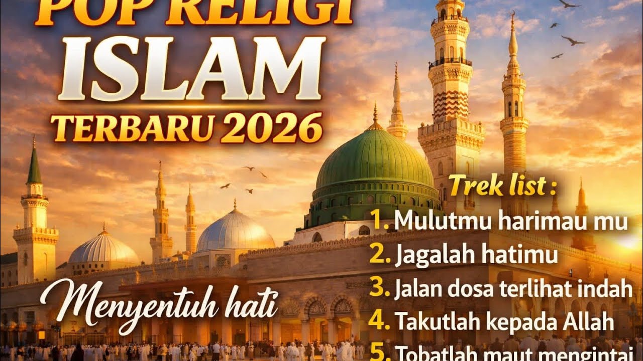 Pop Religi Islam Terbaru 2026 || Menyentuh hati , melembutkan hati yang ...