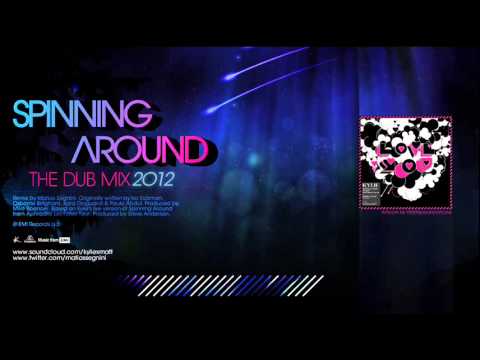 Kylie Minogue - Spinning Around (The Dub Mix)