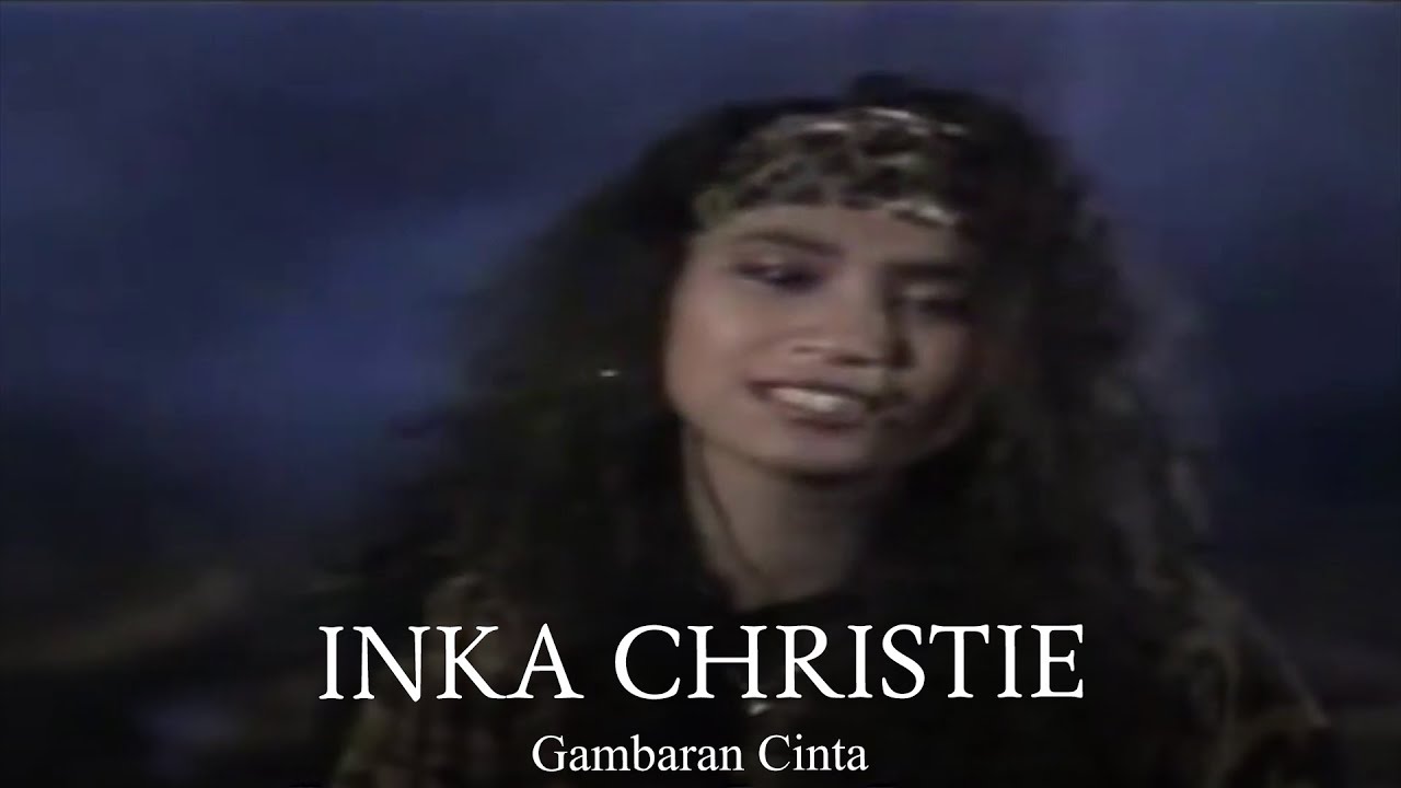 Inka Christie - Gambaran Cinta (Remastered Audio) - YouTube