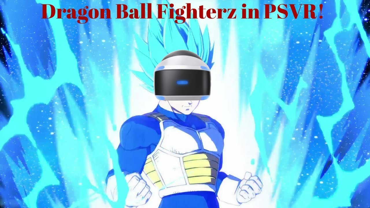 Dragon Ball Fighterz in PlayStation VR? - YouTube
