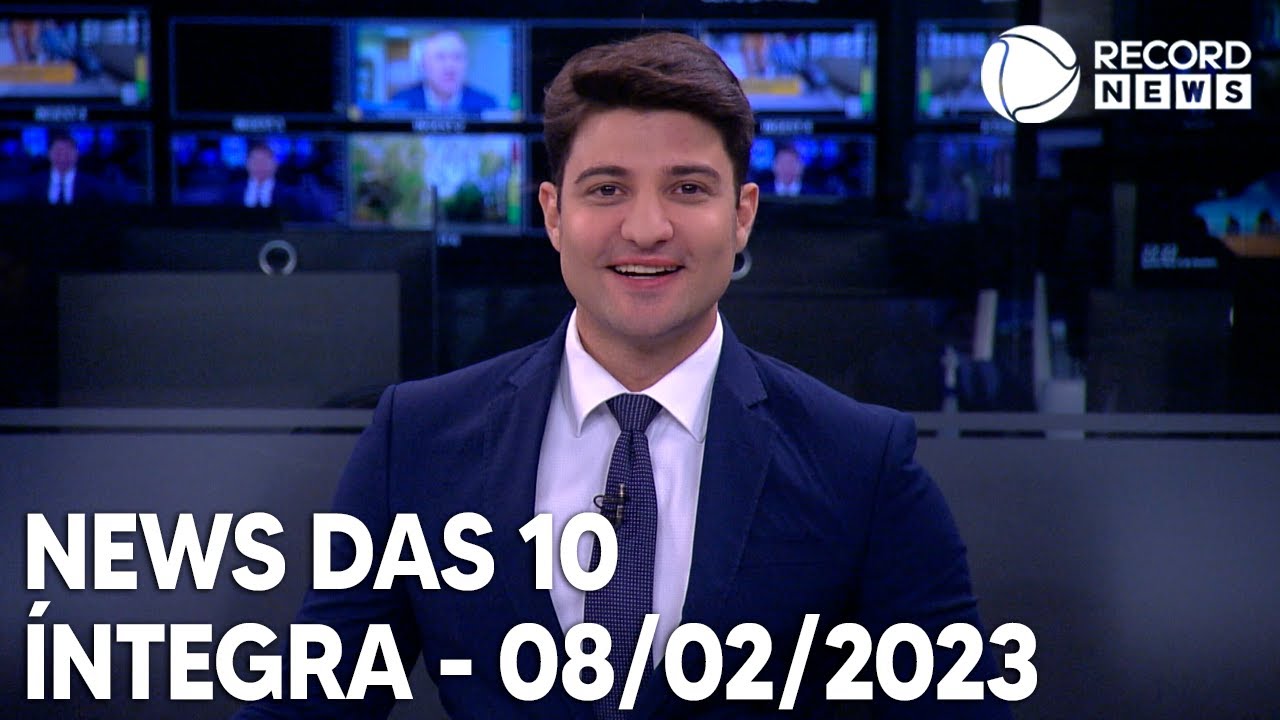 News das 10 - 08/02/2023 - YouTube