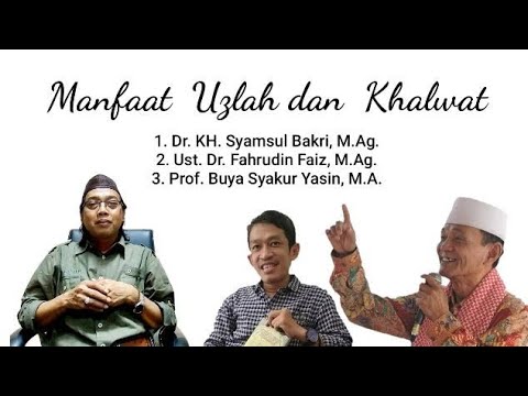 UZLAH & KHALWAT | Prof. Dr. Syamsul Bakri - Dr. Fahrudin Faiz - Prof ...