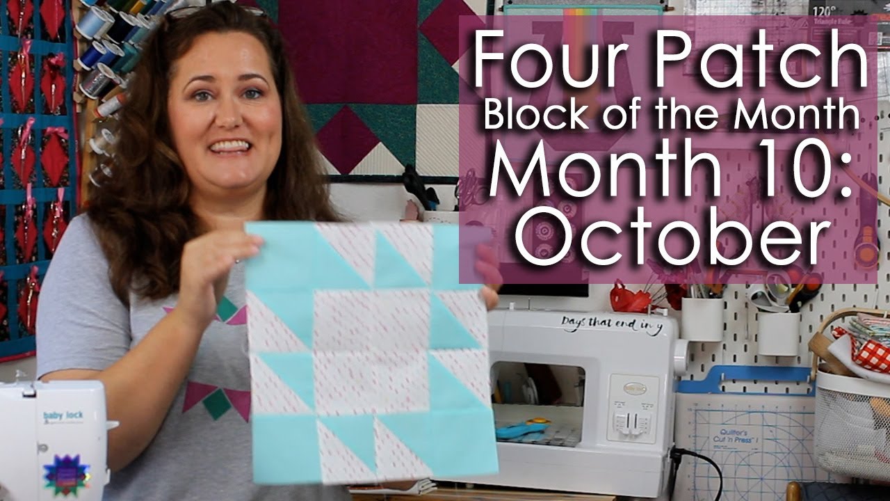 October Block - Four Patch Block of the Month - YouTube
